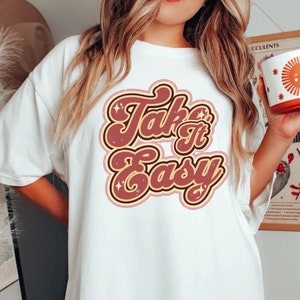 Take It Easy Shirt Vintage Vibes Inspired Comfort Colors Tee - Etsy