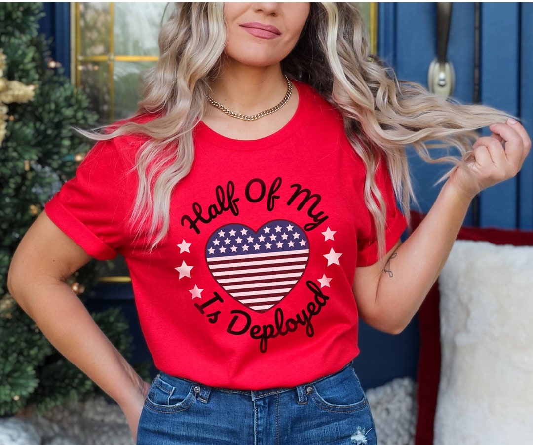 RED Friday Shirt, Half of My Heart is Deployed Deployment Shirt ...