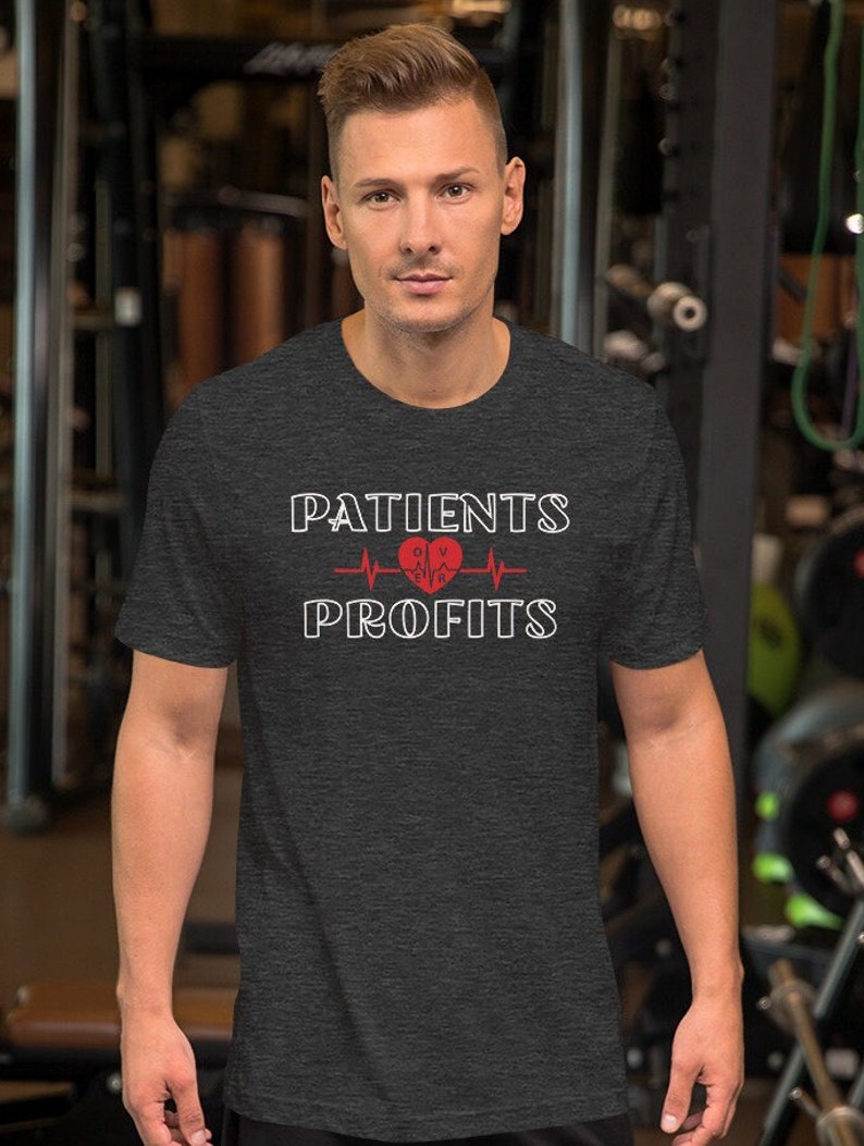 Patients Over Profits T-shirt Save Nursing Shirt Nurse - Etsy