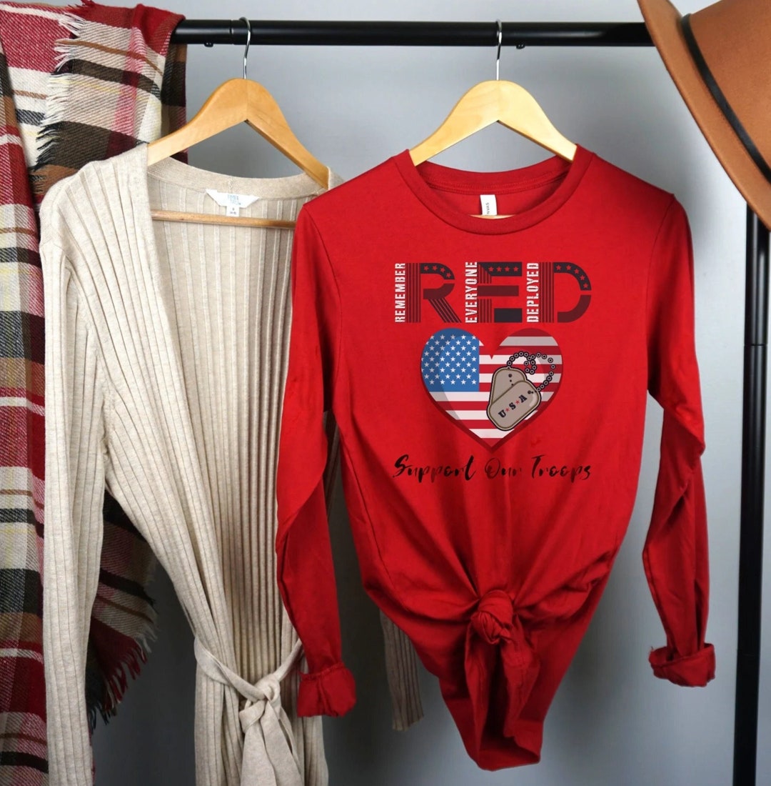 RED Friday Long Sleeve Shirt, Support Our Troops Remember Everyone ...