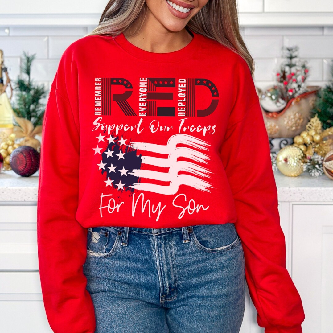 RED Friday Sweatshirt, RED Friday for My Son Shirt, Support Our Troops ...