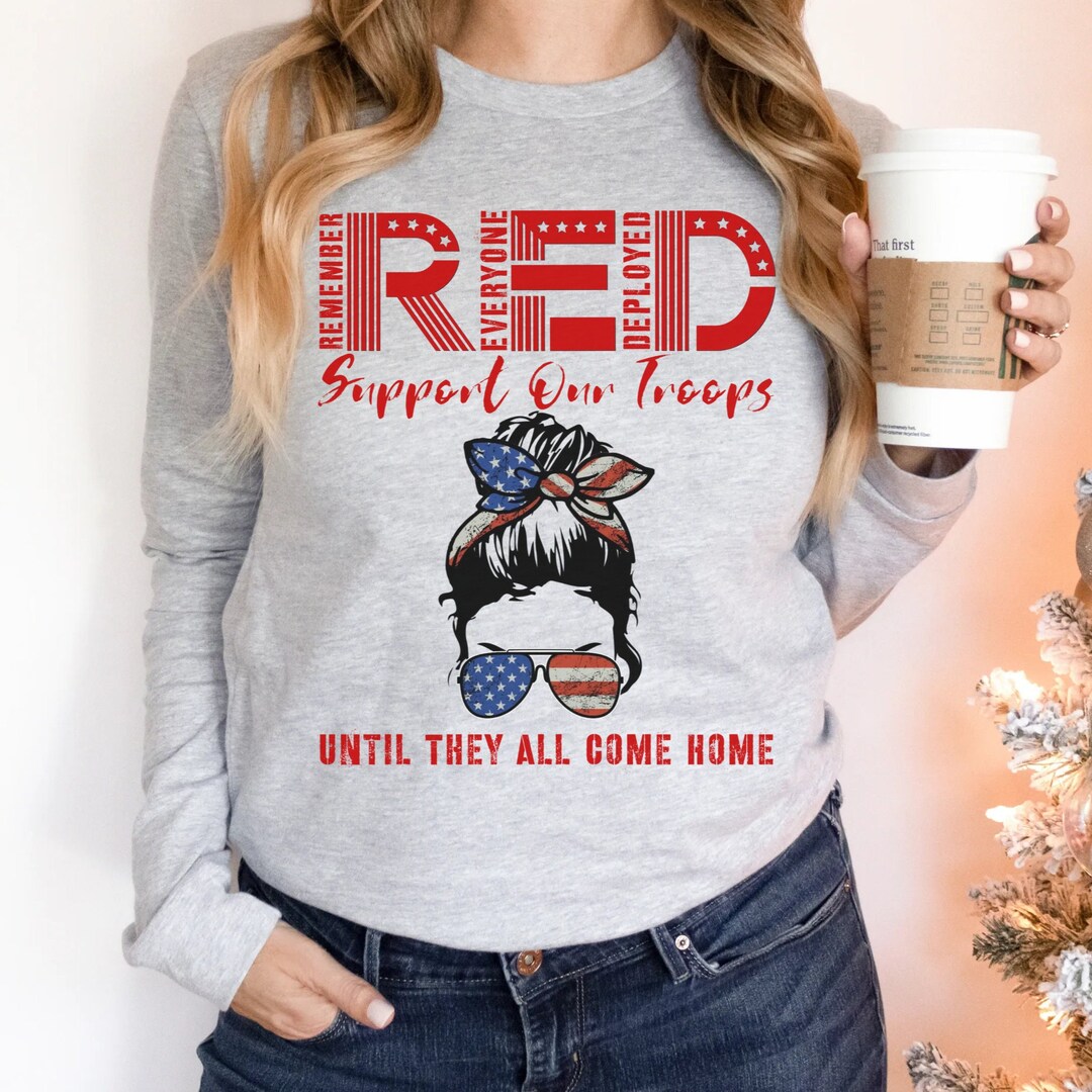 We Wear Red Deployed Shirt, RED Friday Long Sleeve Shirt Remember ...