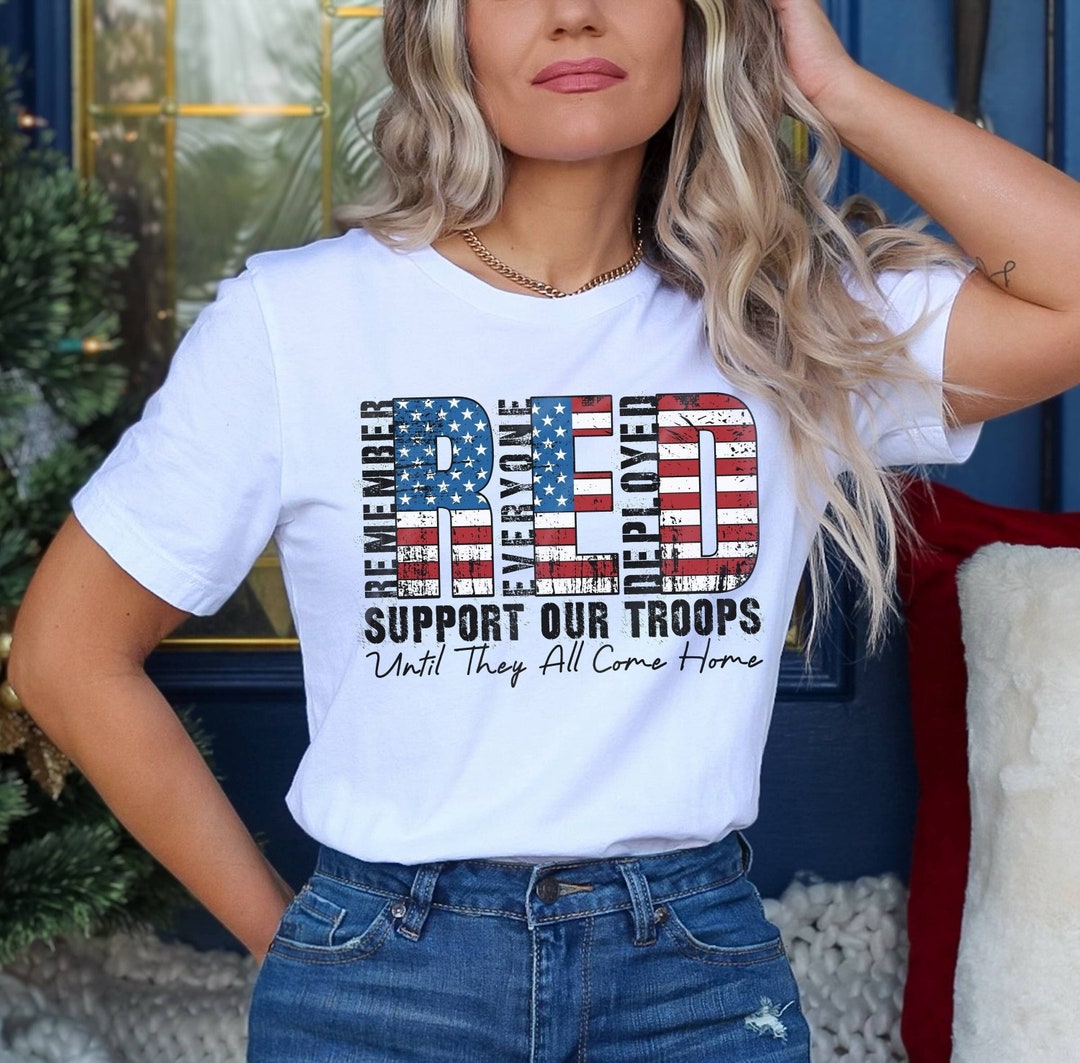 RED Friday Military Shirt, Remember Everyone Deployed T-shirt, We Wear ...