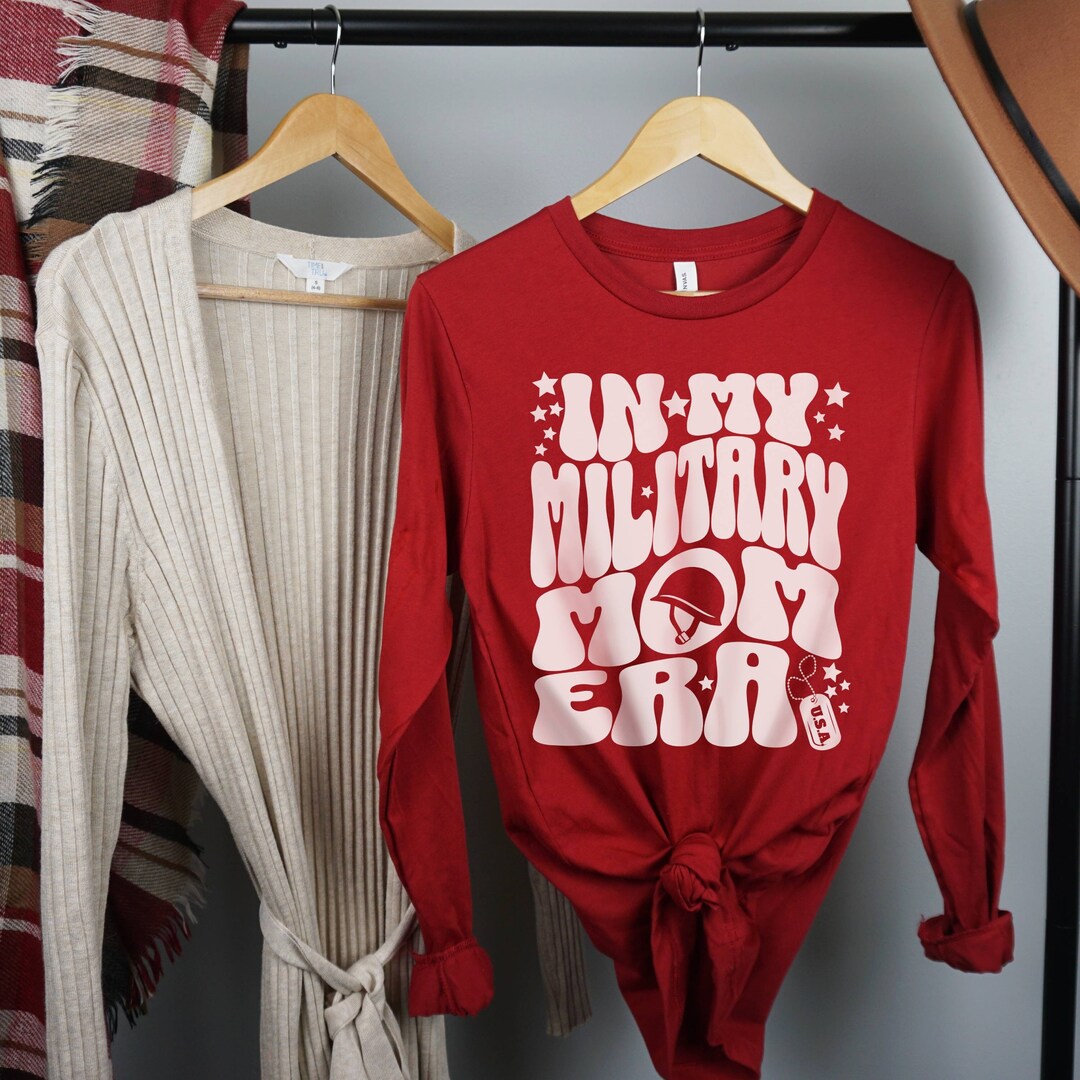 RED Friday in My Military Mom Era Long Sleeve Shirt, Support Our Troops ...