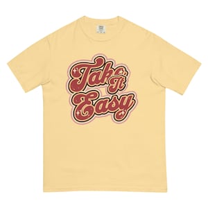 Take It Easy Shirt Vintage Vibes Inspired Comfort Colors Tee - Etsy
