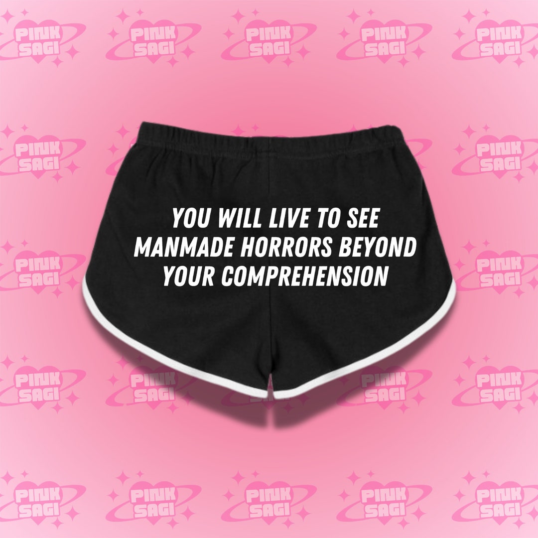 You Will Live to See Manmade Horrors Beyond Your Comprehension Booty ...