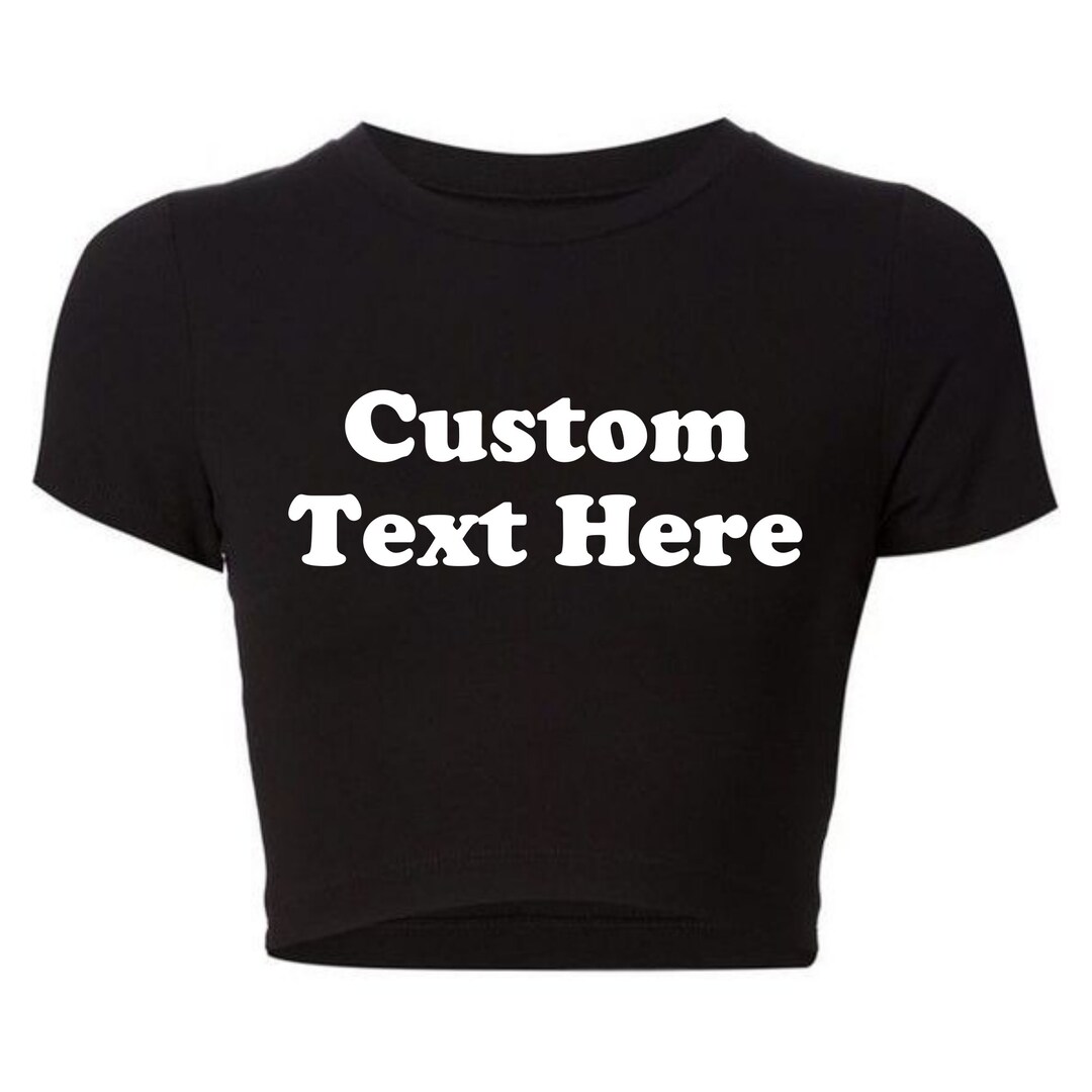 Custom Crop Top With Retro Text, Create Your Own Crop Top Baby Tee ...