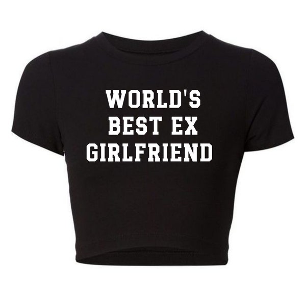 Worlds Best Ex Girlfriend Shirt Etsy