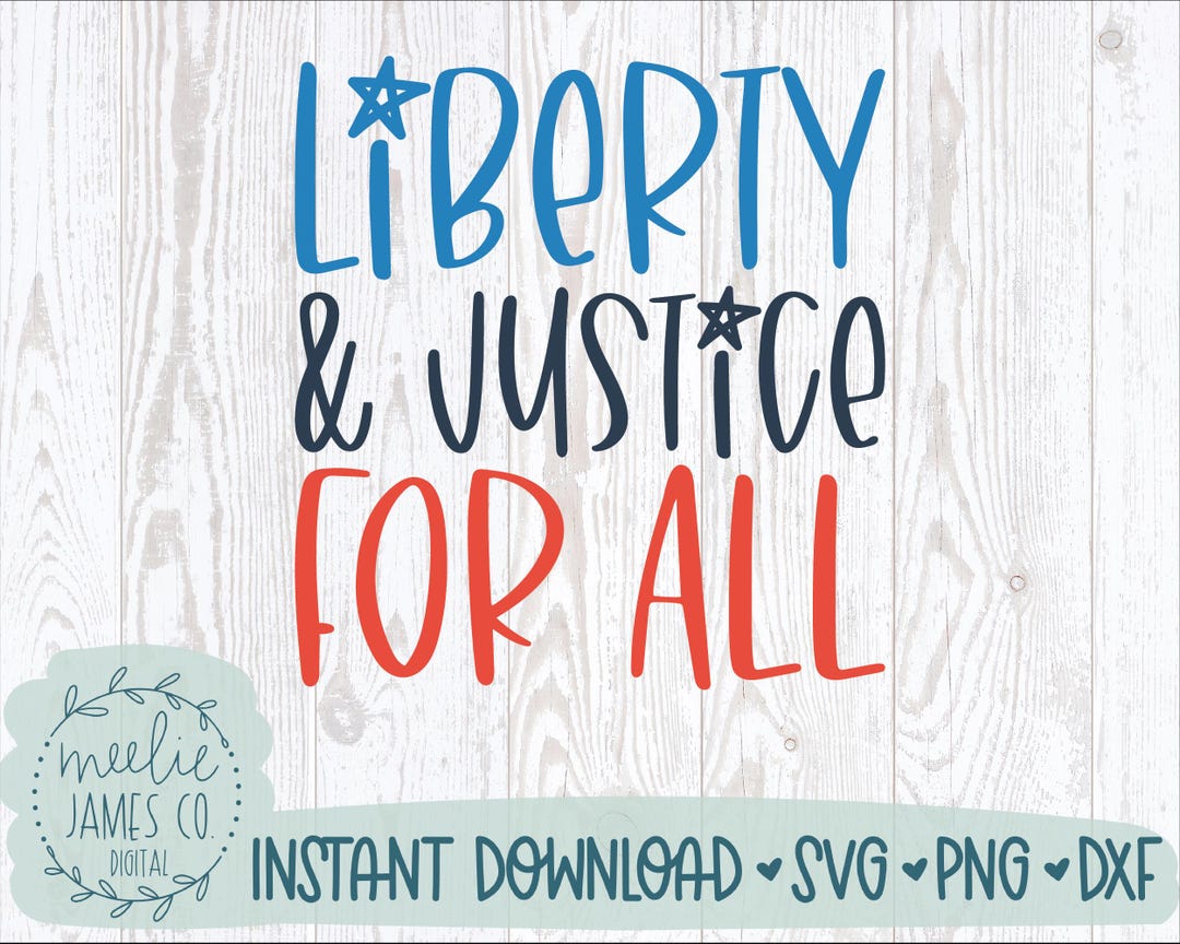 Liberty and Justice for All SVG, 4th of July Equal Rights Shirt PNG ...