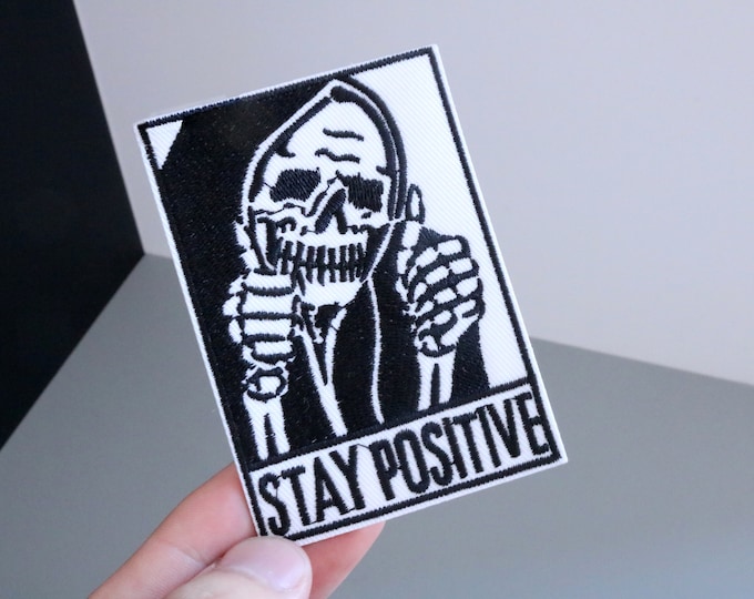 Stay Positive, Skull Patch, Thumbs Up, Skeleton, Iron on Patch ,embroidered Patch,sew on Patch ...