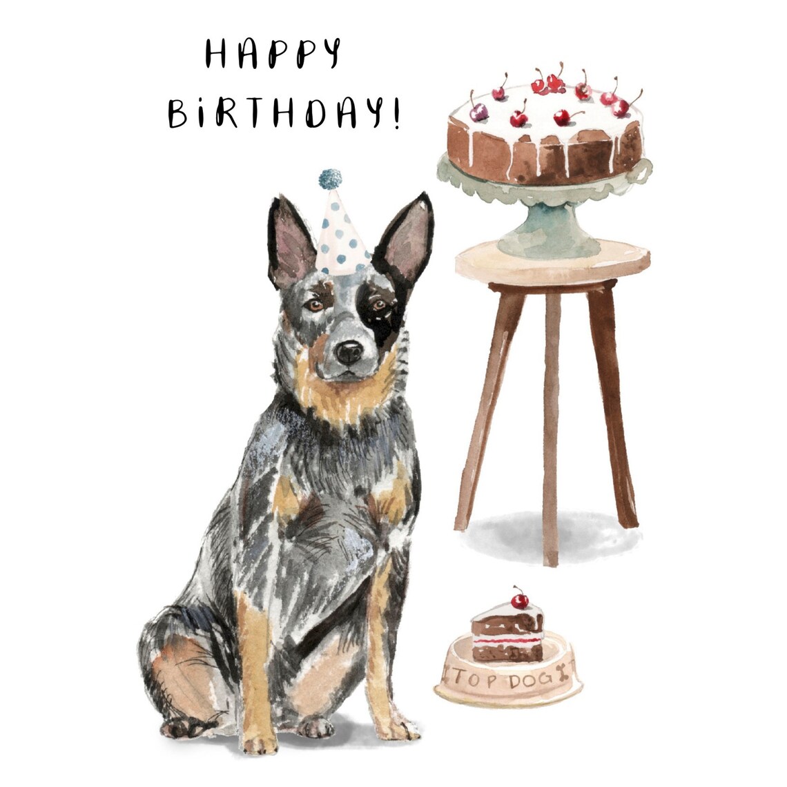 Printable Australian Cattle Dog Birthday Cake Card Corjl Happy Birthday ...