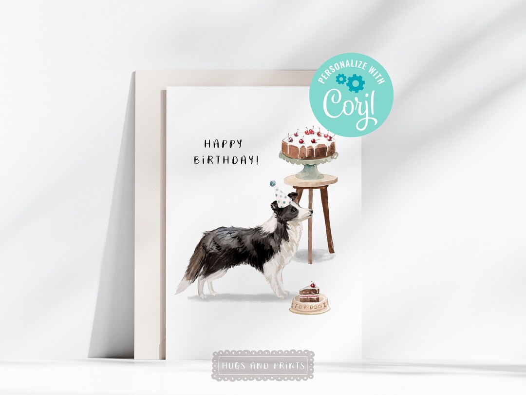 Printable Border Collie Dog Birthday Cake Card Editable on Corjl Happy ...
