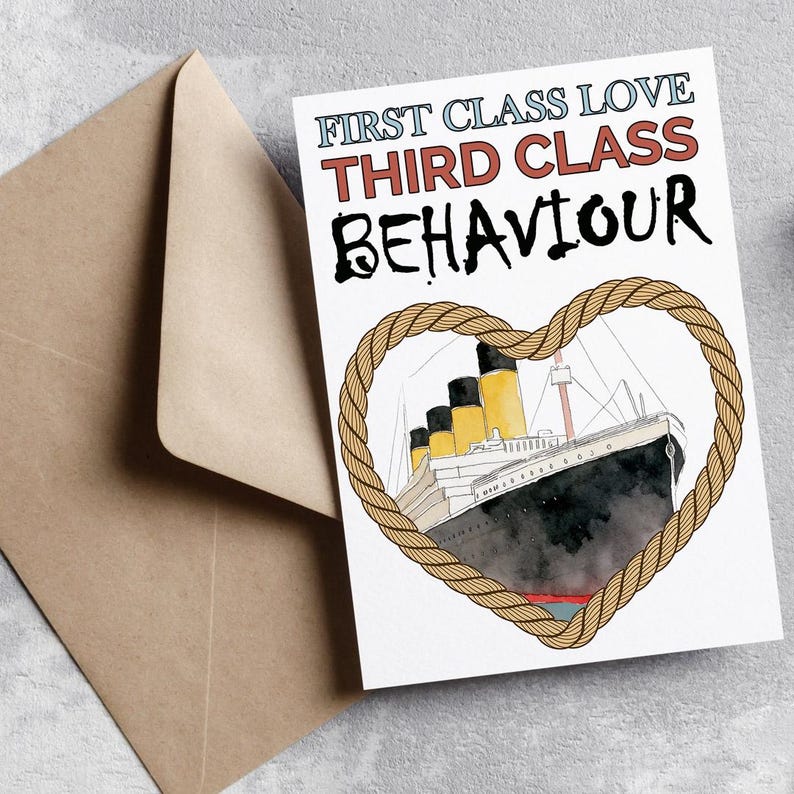 Titanic Card From Belfast - First Class Love Third Class Behaviour - Etsy