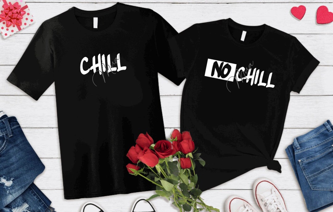 Chill No Chill Svg Png/cute Funny Couple Svg Pnf Dxf/valentines Day Svg ...