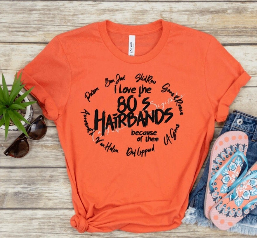 I Love the 80's Hairbands Because of Them Poison Bon Jovi Skid Row Guns ...