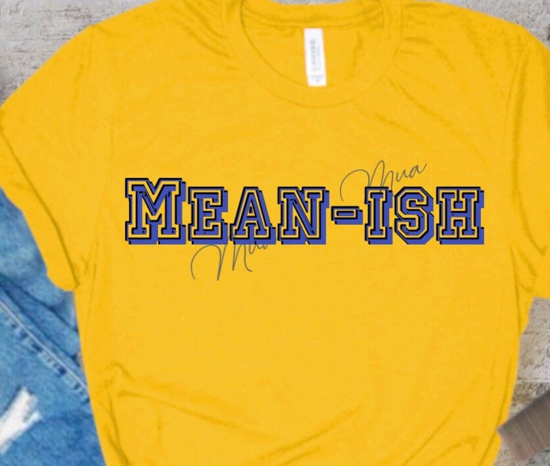 Mean-ish Svg Png/mean Girls Svg Png/sarcastic Svg Png File/difficult ...