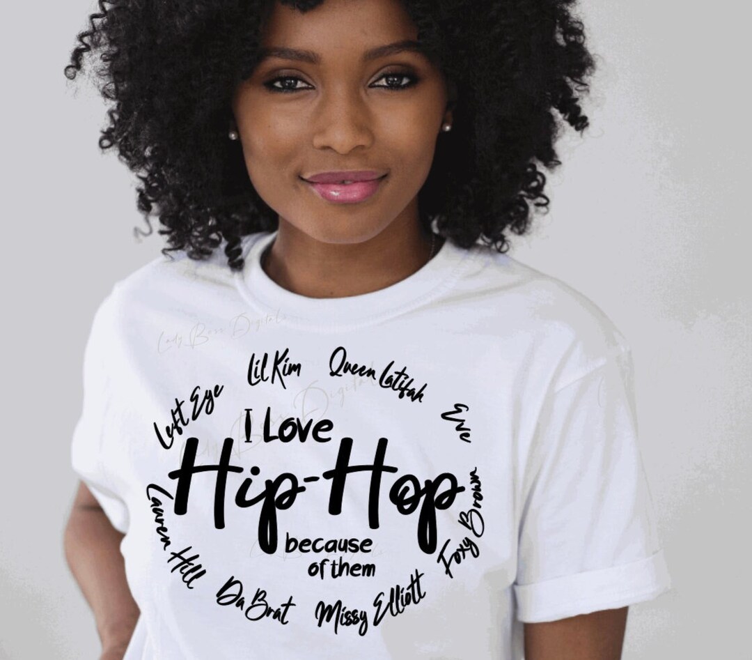 I Love Hip Hop Because of Them Eve Da Brat Missy Elliott Foxy Brown Lil ...