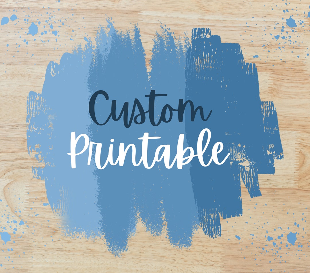 Custom Printable | Custom Product | Create Your Own Printable - Etsy