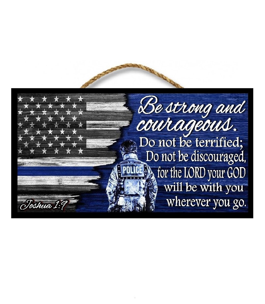 Police Officer Gift, Wood Sign, Joshua Bible Verse, Be Strong and ...