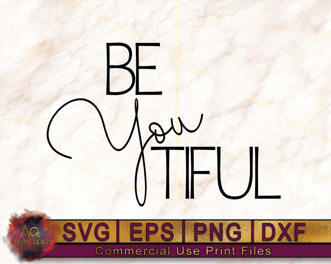 Beyoutiful PNG Print for Sublimation or Print Beautiful Be You ...