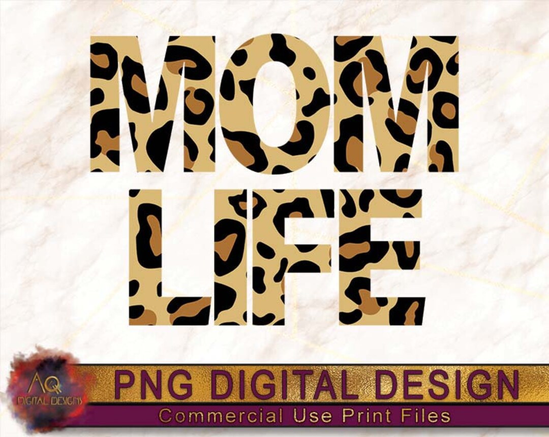 Mom Life PNG Print for Sublimation or Print Mom Life Sublimation mom ...