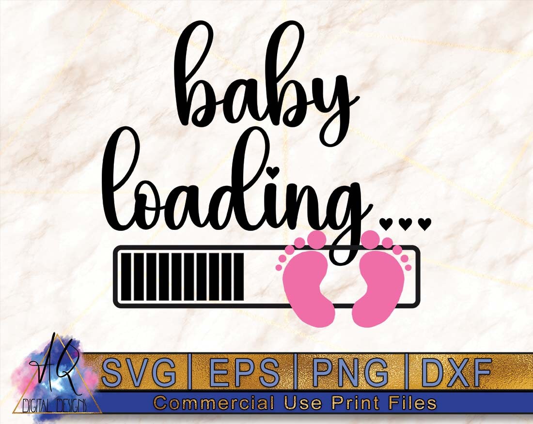 Baby Loading PNG Print for Sublimation or Print Birthday Newborn ...