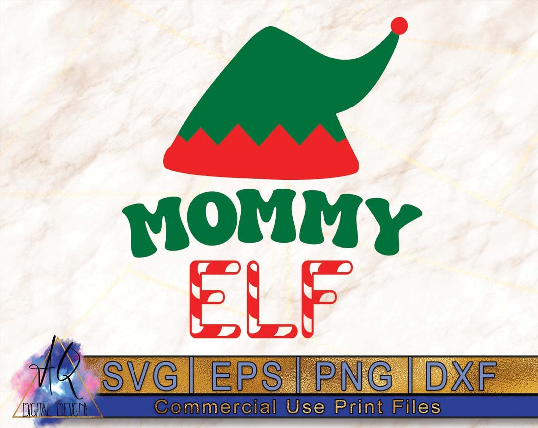 Mommy Elf Svg Dxf Png Eps Files for Cutting Machines Cameo Cricut ...
