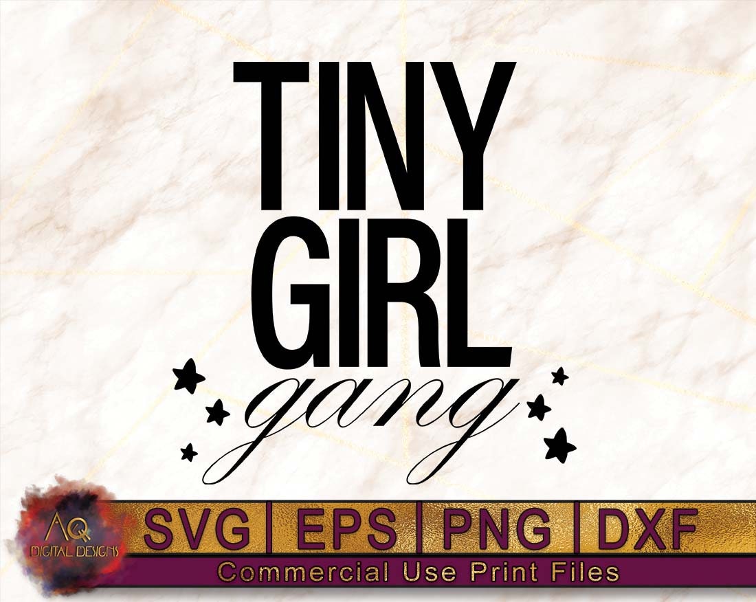 Tiny Girl Gang PNG Print for Sublimation or Print Funny SVG Sublimation ...