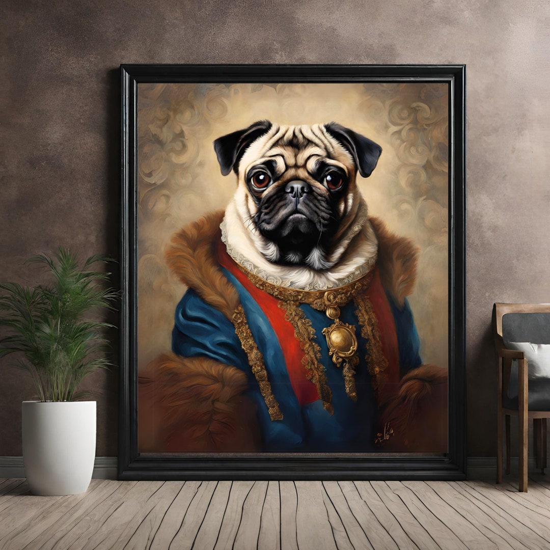 Royal Pug Portrait Poster, Regal Mops Wall Art, Baron Pug Wall Decor ...
