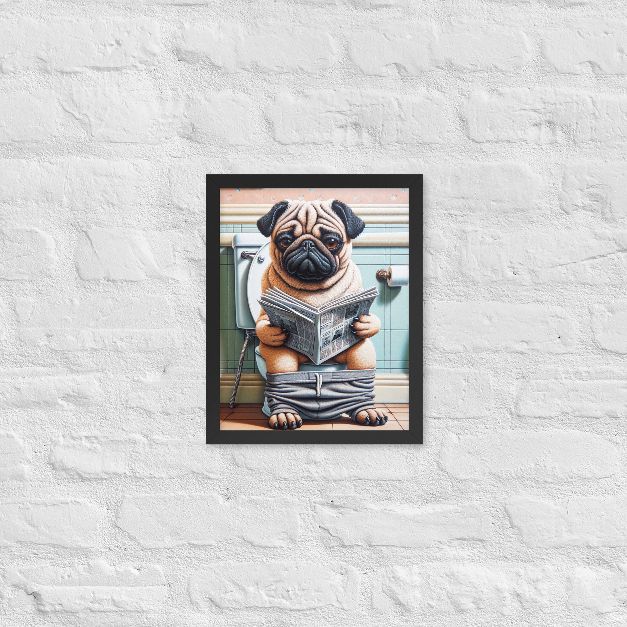 Pug Sitting on the Toilet Reading a Newspaper Framed Poster, Funny Mops ...