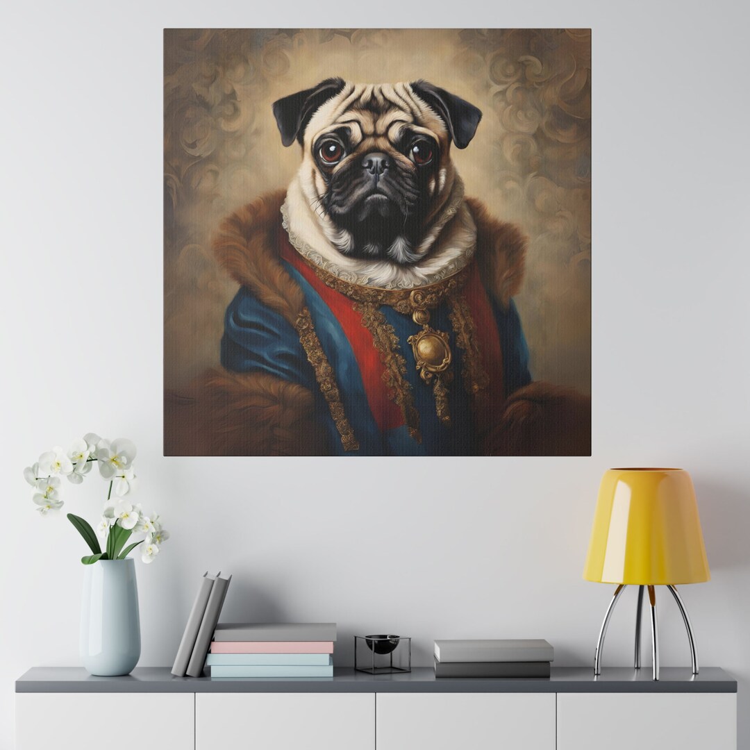 Royal Pug Portrait Canvas, Pug Wall Art, Regal Mops Wall Decor, Baron ...
