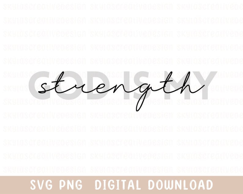 God is My Strength SVG, Simple Jesus Svg, Christian Faith Customizable ...