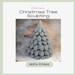 Christmas Tree Sculpting Video Tutorial for Candle & Soap Makers ...