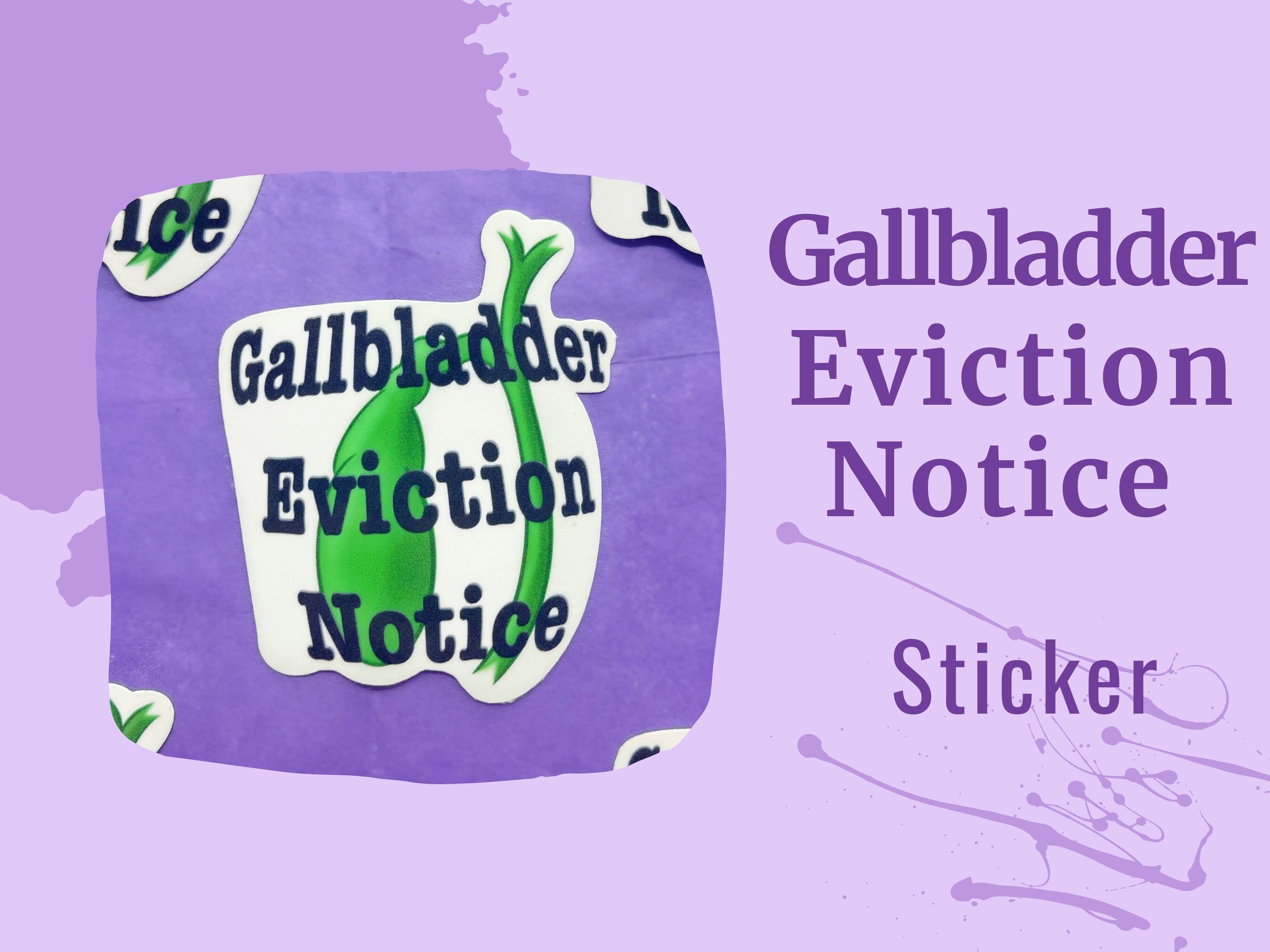 Gallbladder Eviction Notice Sticker Gallbladder Cancer Awareness ...