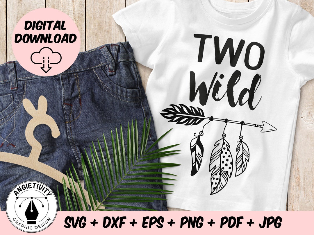 Two Wild Svg Files Digital Cut File for Cricut SVG for Shirt Silhouette ...