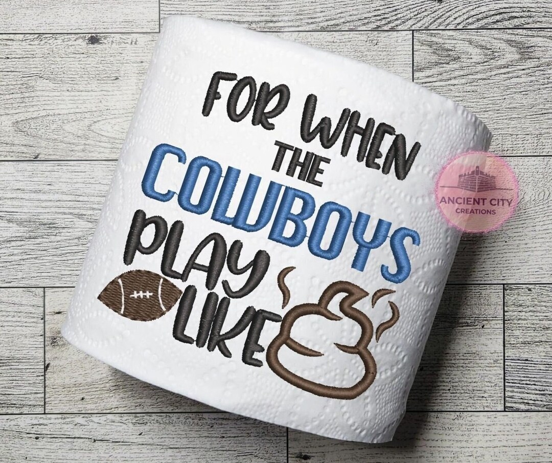 Funny Cowboys Football Gifts Bathroom Humor for When the Cowboys Play ...