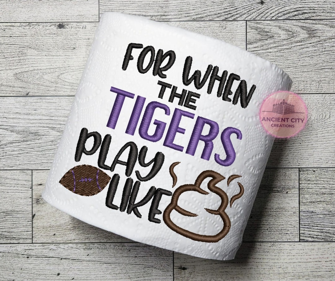 Funny LSU Tigers Football Gifts Bathroom Humor for When the - Etsy