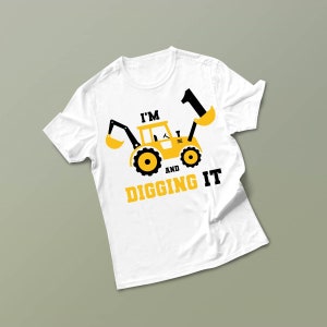 I'm 1 and Digging It Svg, 1st Birthday Svg, Excavator Svg, Construction ...