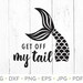Get off My Tail SVG, Mermaid Tail SVG, Car Decal SVG, Mermaid Svg ...