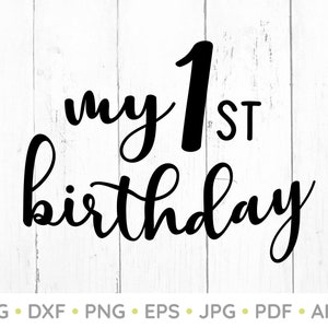My 1st Birthday SVG, Party, One Year Old, First Birthday, Hand Lettered ...