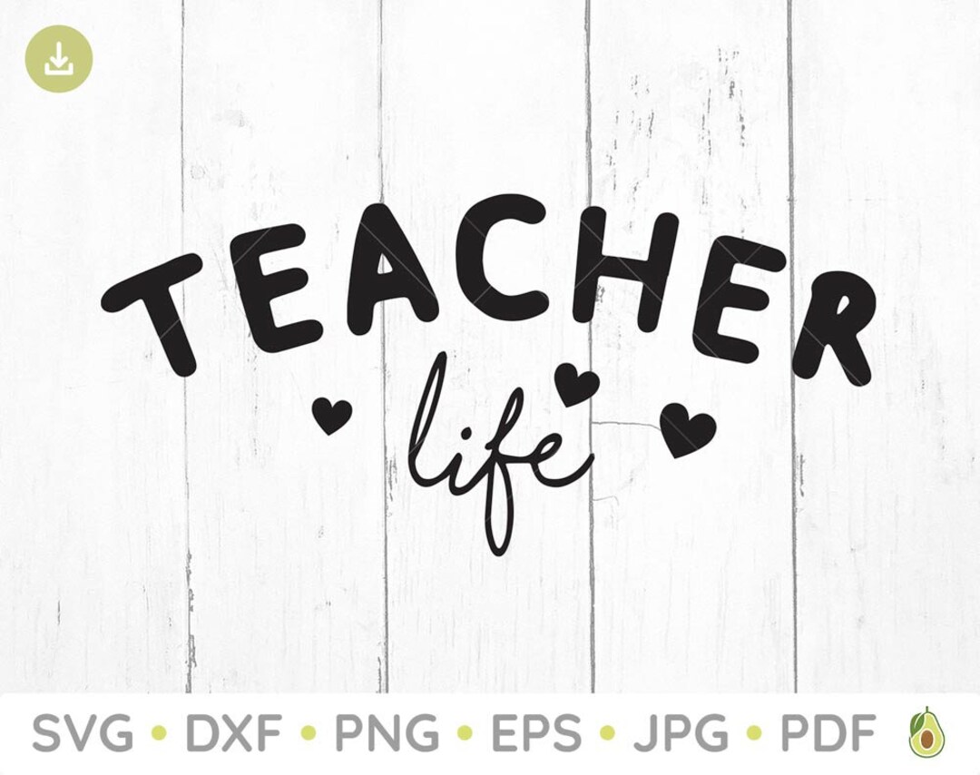 Teacher Life SVG, Teacher Gift, Teacher Shirt Svg, School Svg, Cut ...