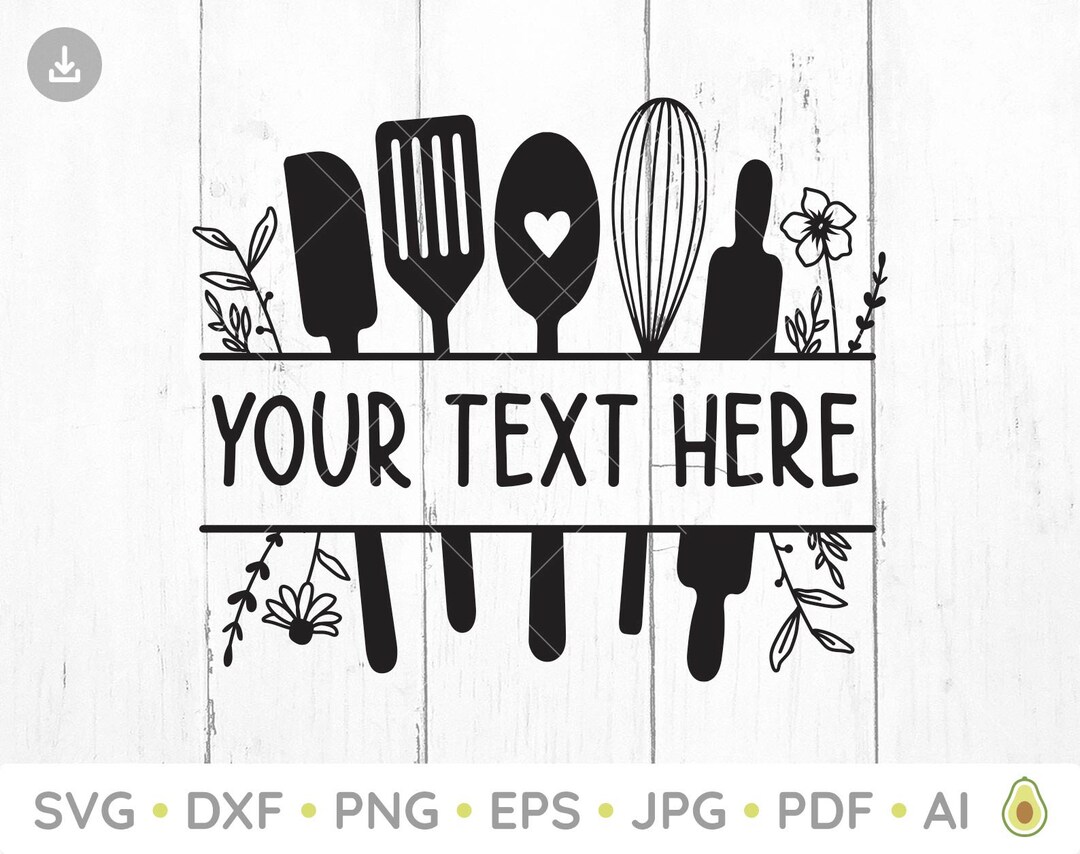 Kitchen Split Frame Svg, Kitchen Sign Svg, Cooking Svg, Baking Svg ...