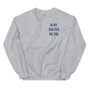 Shatter Me Crewneck - Etsy