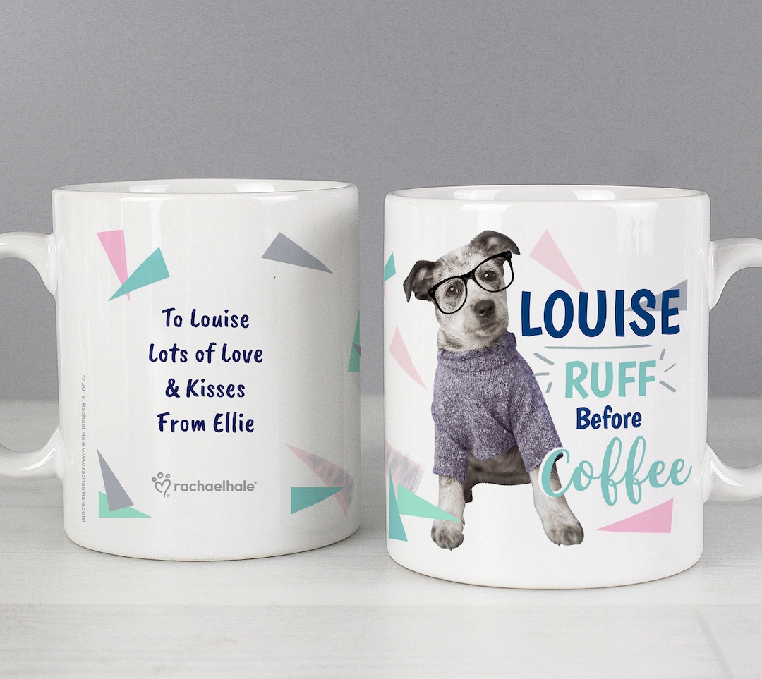 Personalised Rachael Hale 'ruff Before Coffee' Dog Mug - Etsy UK