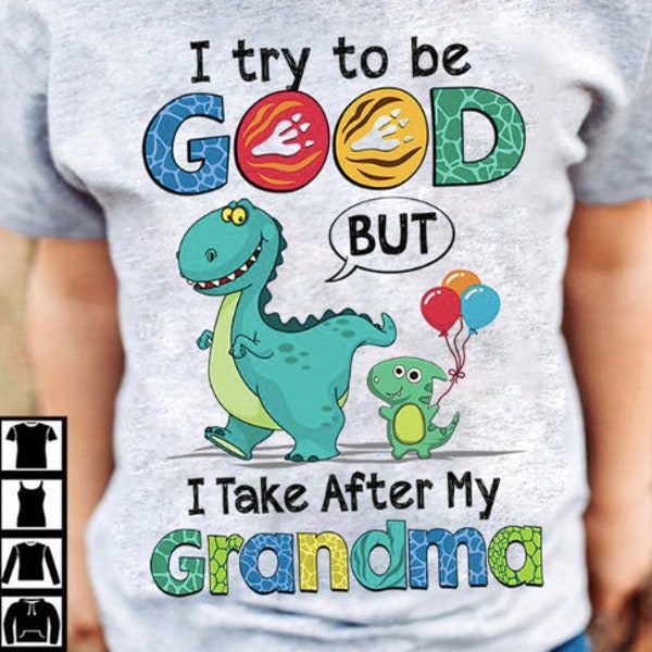 I Try to Be Good but I Take After My Grandma - Etsy
