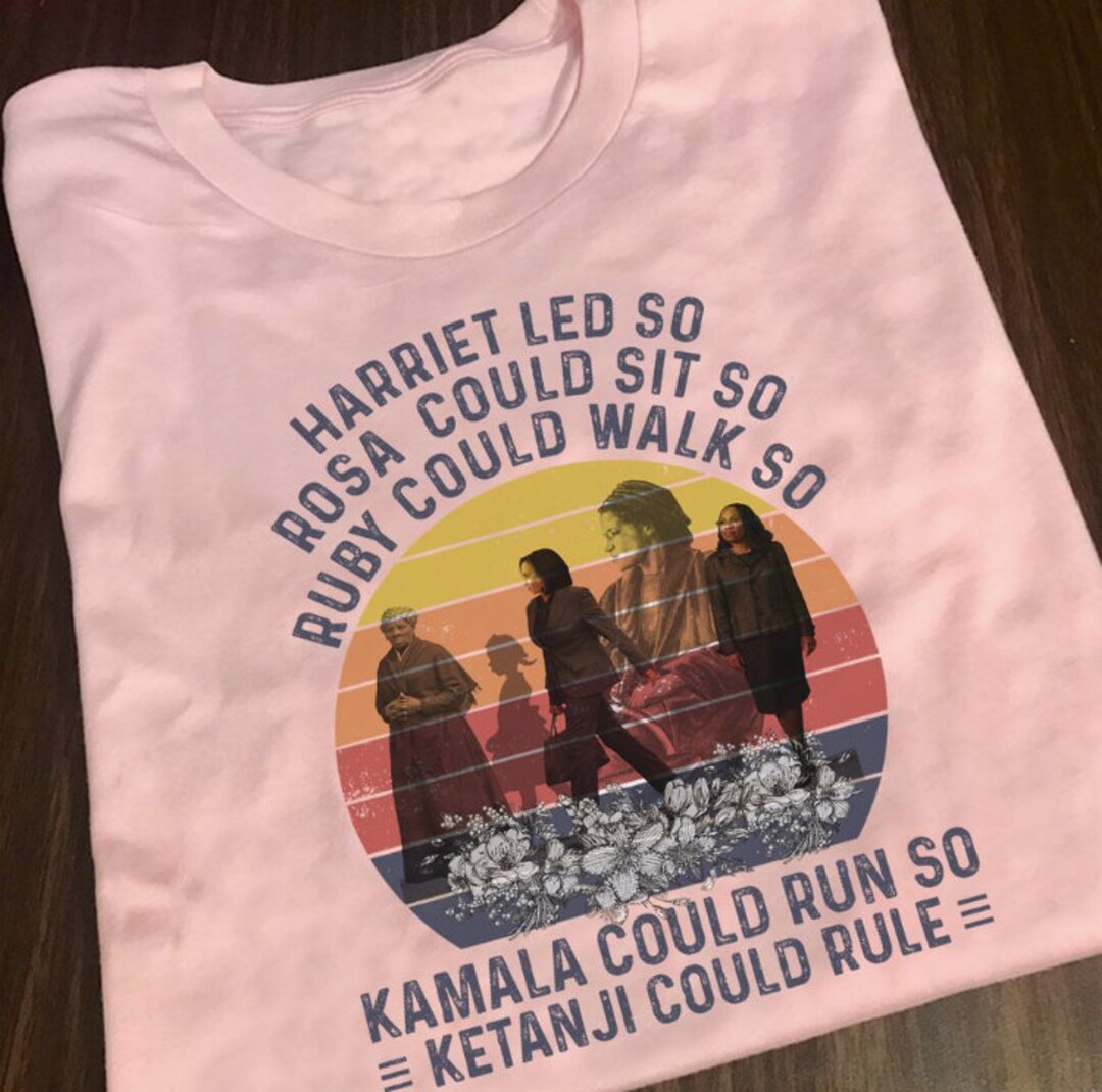 Harriet Led Rosa Could Sit Ruby Could Walk Kamala Could Run - Etsy