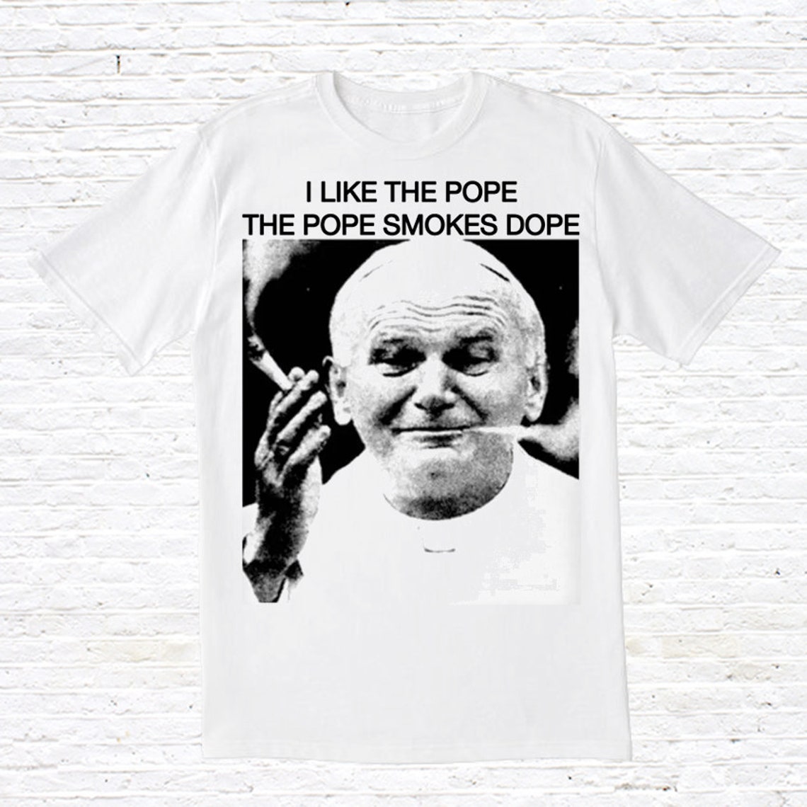 I Like the Pope the Pope Smokes Dope T-shirt - Etsy