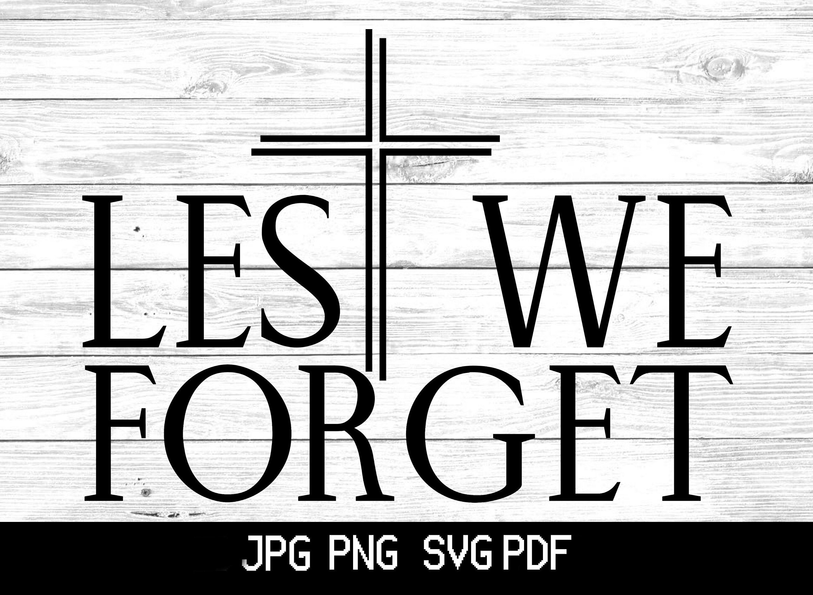 Lest we forget svg remembrance svg version 3 png print T-shirt | Etsy