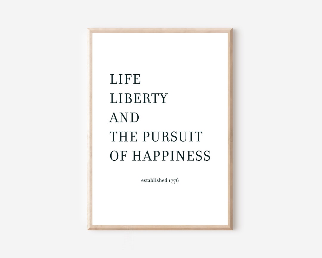 Life Liberty and the Pursuit of Happiness SVG/PNG/PDF. Patriotic Wall ...