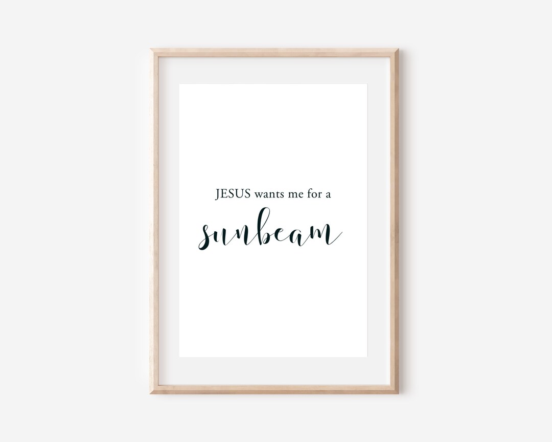Jesus Wants Me for A Sunbeam SVG/PNG/PDF. Primary Song. Christian Wall ...